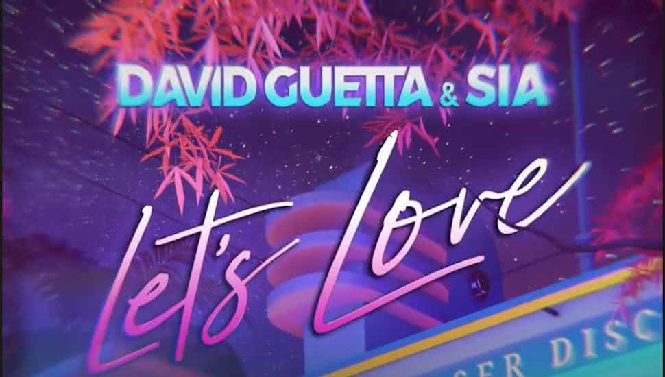 Sia and David Guetta throwback to the 80s with New Single 'Let's Love'