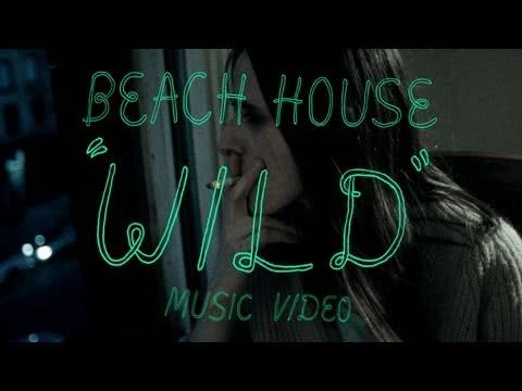 Beach House - Wild