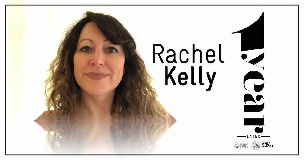 One Year Later: Rachel Kelly, Downtown Music Publishing Aus & NZ