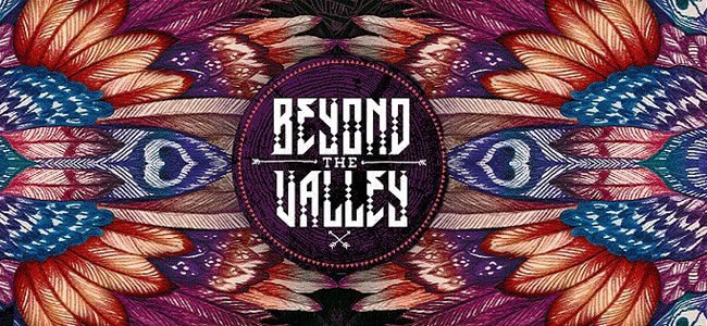 Beyond The Valley 2014 Lineup Announced, And It's Awesome