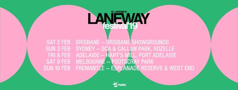 Laneway have just announced their 2019 dates and venues + lineup info
